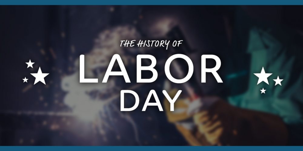 The history behind Labor Day and how you can celebrate - Arizona Valor ...